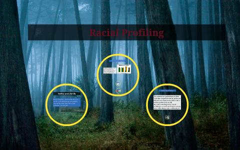 Racial Profiling by Armani Morgan on Prezi