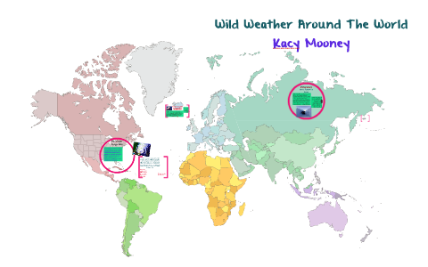 Wild Weather Around The World by Kacy Mooney on Prezi