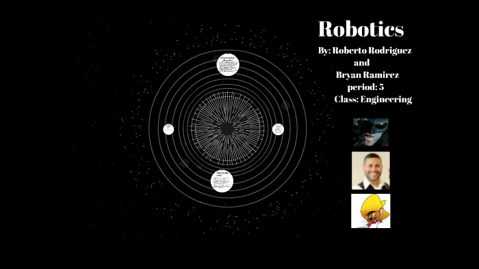 Robotics by Robert Rodriguezツ on Prezi