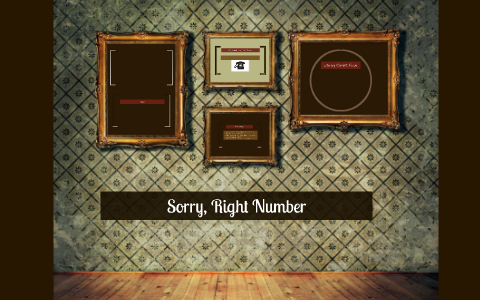 Sorry, Right Number by Thomas Richcreek on Prezi