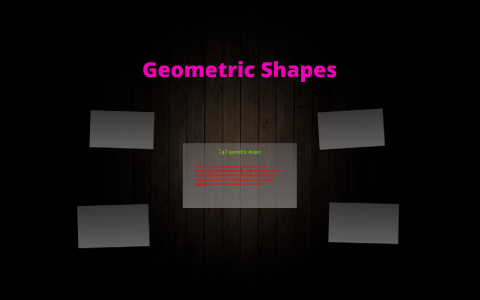 geometric shapes by kaylee colvin on Prezi
