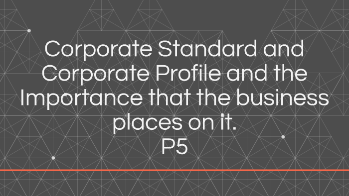 Corporate Standard and Corporate Profile and the Importance by Leah ...