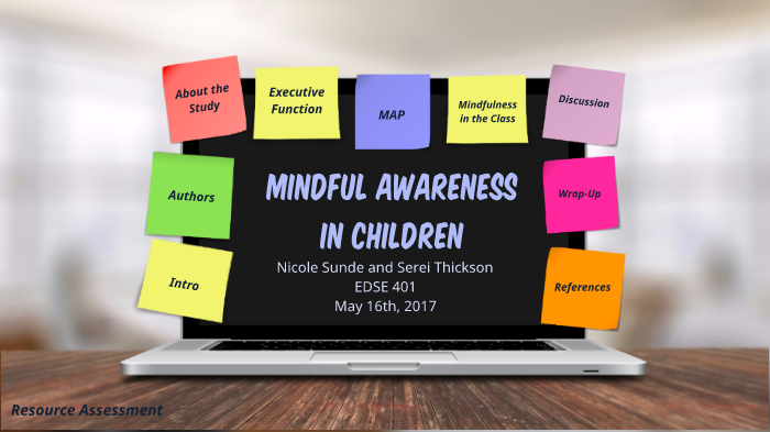 Mindful Awareness in Children by Nicole Sunde on Prezi