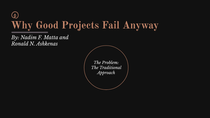 Why Good Projects Fail Anyway By Group Two On Prezi