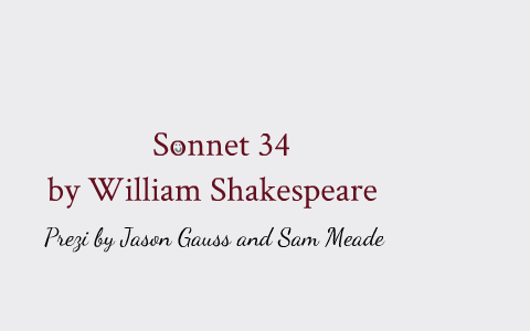 Sonnet 34 by Jason Gauss on Prezi