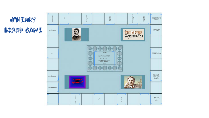 O. Henry Board Game by Lexi Anaya on Prezi