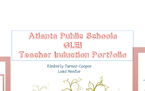 Teacher Induction Lead Mentor Portfolio by Kimberly Turner on Prezi