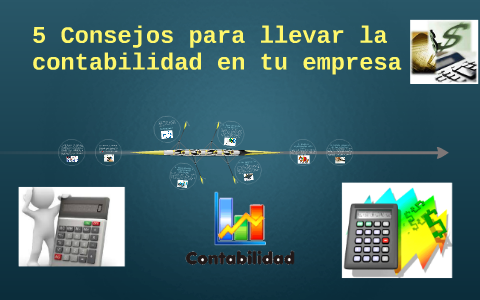 5 Consejos para llevar la contabilidad en tu empresa by Johanna ...