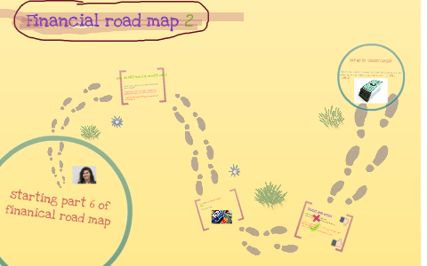 financial road map by l k on Prezi