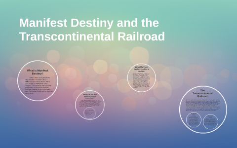 Manifest Destiny and the Tanscontinental Railroad by Olivia Franklin on ...
