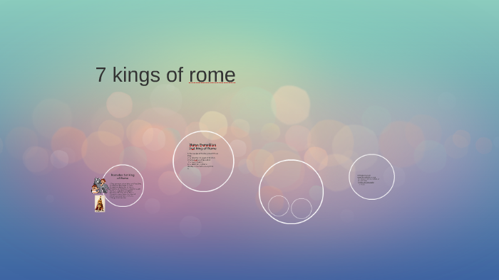 7 kings of rome by chris yupangui on Prezi