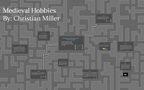 Medieval Hobbies by Christopher Dwaine on Prezi