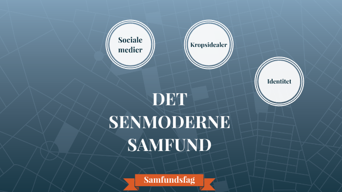 DET SENMODERNE SAMFUND by Maria Oo on Prezi