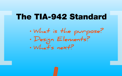 Long Version of TIA-942 Standard by Kevin Hogan on Prezi
