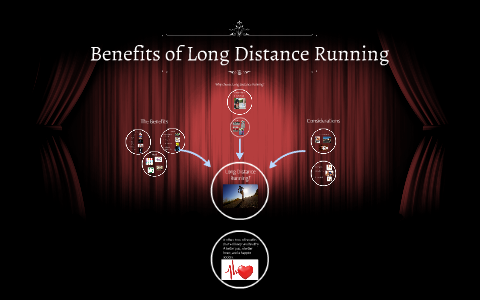 Benefits of Long Distance Running by Jonathan Lara on Prezi