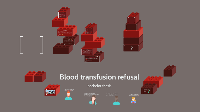 Blood transfusion refusal by Sara Winta on Prezi