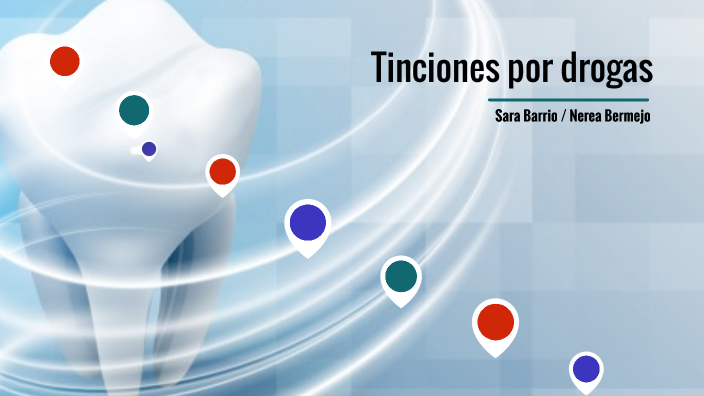 Tinciones por drogas by Sara Barrio on Prezi