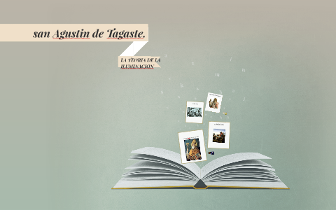 san Agustin de Tagaste. by Ilse Lizeth Cano Gutierrez on Prezi