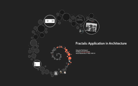 Fractals: Application in Architecture by Sung-Jun Park on Prezi