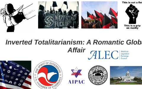Inverted Totalitarianism: A Romantic Global Affair by Benjamin Carlson ...