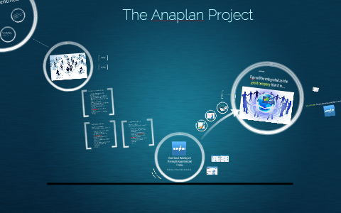 Anaplan Project 2 by on Prezi