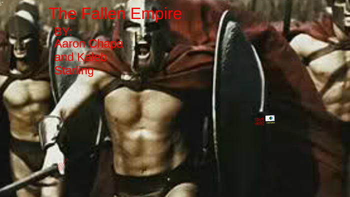 The Fallen Empire by Aaron Chapa on Prezi