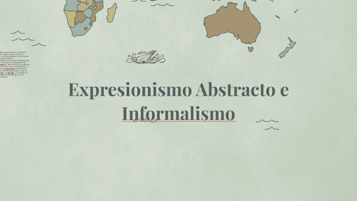 Expresionismo Abstracto e Informalismo by Aisaka Mizuky on Prezi