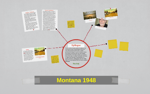 Montana 1948 by Kyle Rollins on Prezi