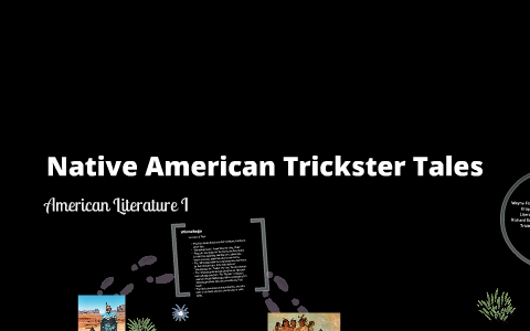 Native American Trickster Tales by Courtney Stepp on Prezi