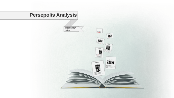 Persepolis Analysis by Rachel Morales on Prezi