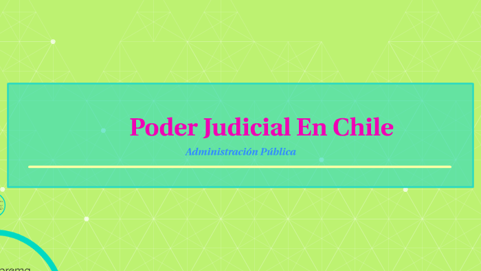 Poder Judicial en Chile by tamara pasten on Prezi