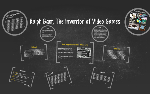 Ralph Baer, the Inventor of Video Games by paije carbonell on Prezi