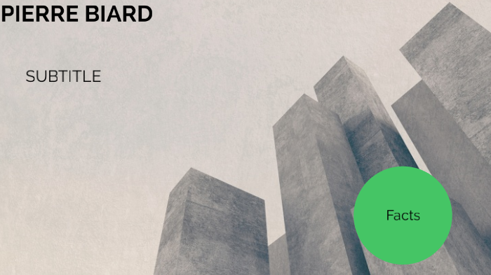 Pierre biard by Peter Rizzardo - Palgrave PS (1467) on Prezi