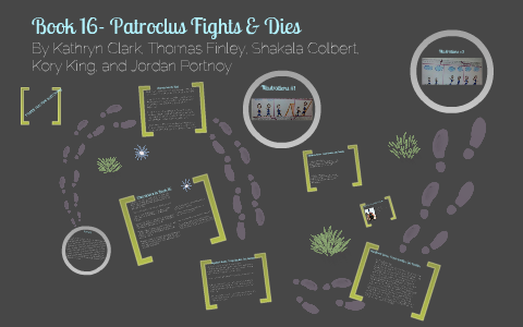 The Iliad- Book 16 by Kathryn Clark on Prezi