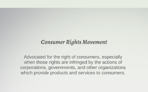 Consumer Rights Movement by Maiya W on Prezi