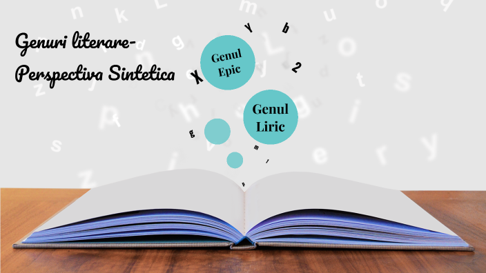 Genuri Literare-Perspectiva Sintetica by Aura Dragomir on Prezi