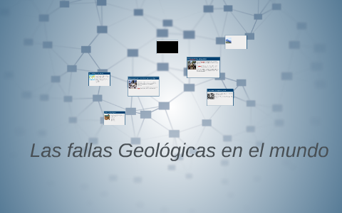 Las fallas Geológicas en el mundo by Abel López López on Prezi