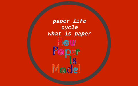 paper life cycle by Caleb Maxwell Smith