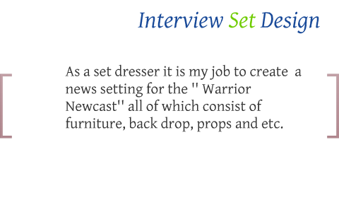 Interview Set design by imani vance on Prezi