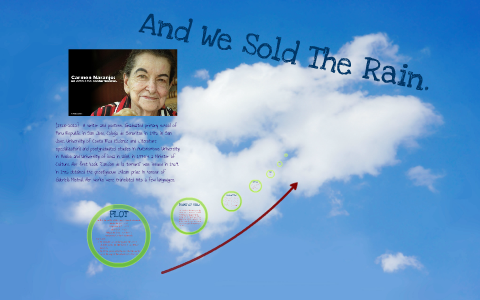 And We Sold The Rain. by Walter Guatemala on Prezi