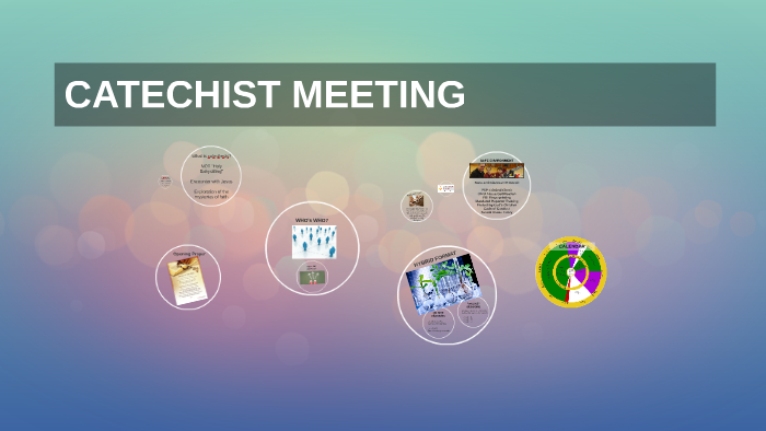 CATECHIST MEETING by Mary Ellen Johns on Prezi