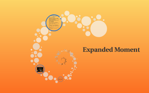 Expanded Moment by on Prezi