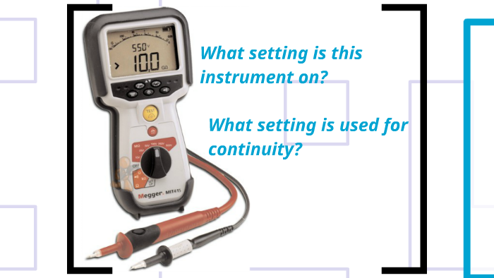 Electrical Testing (Dead tests) by Ken Foster on Prezi