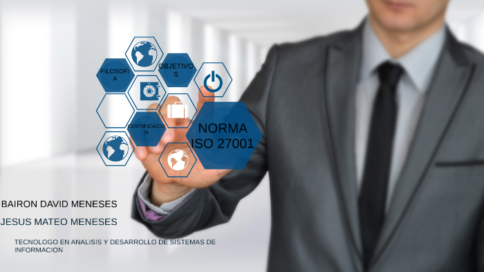 NORMA ISO 27001 by Matheo Meneses on Prezi