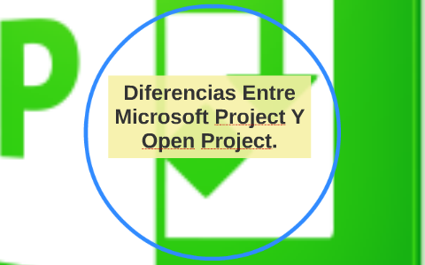 Diferencias Entre Microsoft Project Y Open Project. by Fernando Ruiz on ...