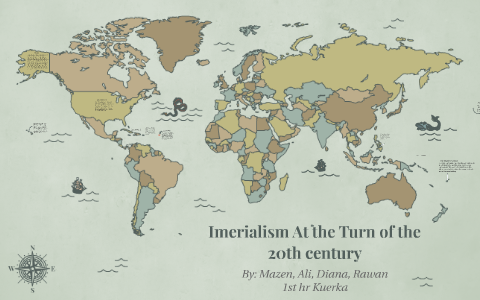 Imperialism at the Turn of the 20th Century by Mazen G on Prezi