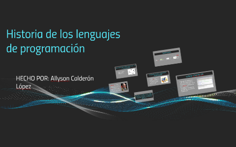 Historia de los lenguajes de programación by Allyson del Rosario ...