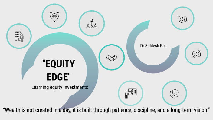 equity edge by Rahul Kamat on Prezi