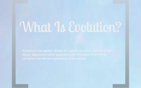 The Theory of Evolution by Jessica Roane on Prezi