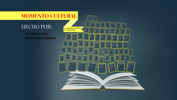 MOMENTO CULTURAL by nick quinto guere on Prezi